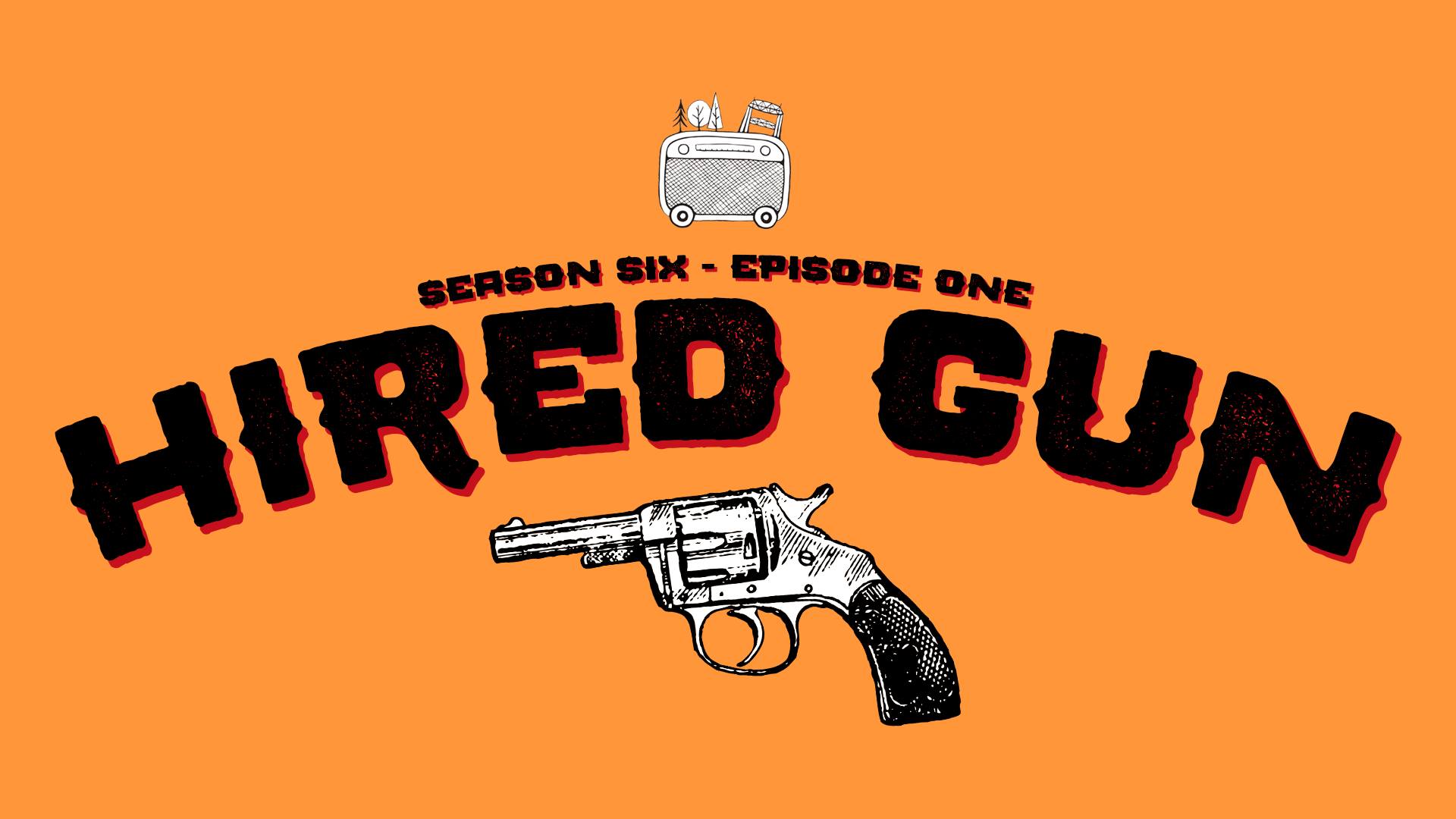 Season 6 Chapter 1 Hired Gun Take It With You Season 6 Chapter 1 Hired Gun Take It With You
